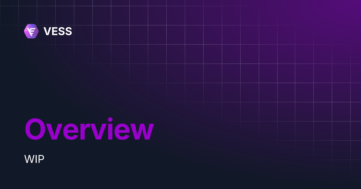 Overview | VESS