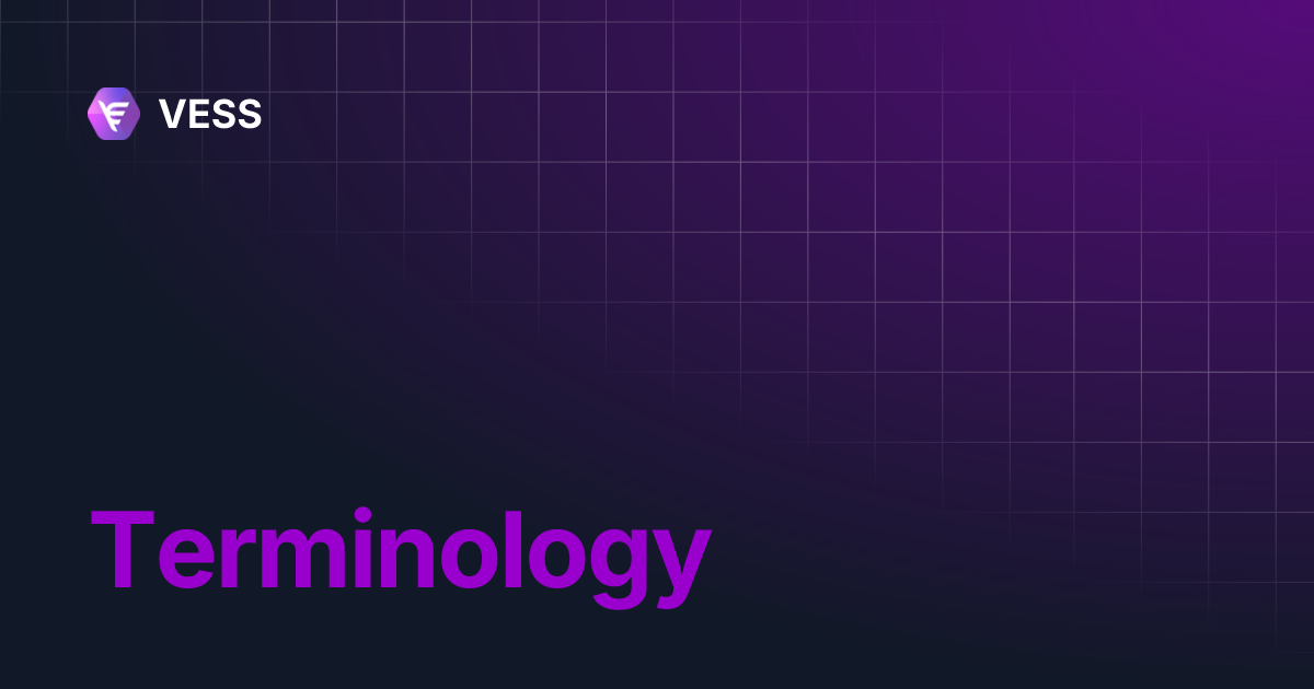 Terminology | VESS